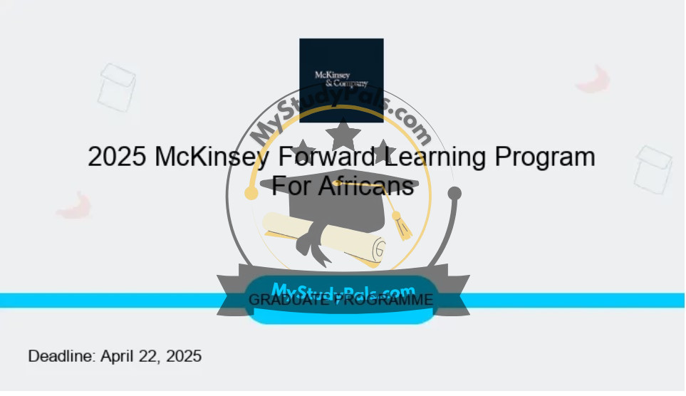 2025 McKinsey Forward Learning Program For Africans - MyStudyPals.com